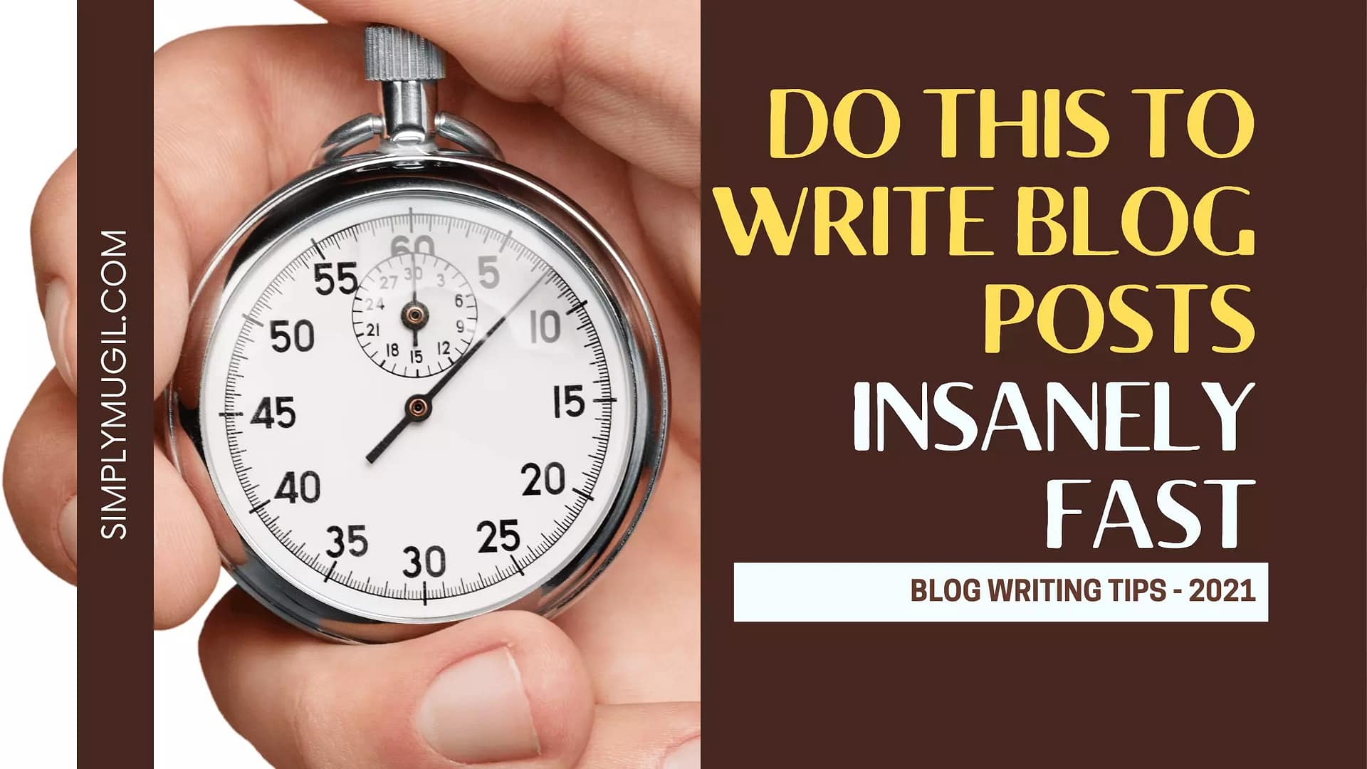How to write blog posts quickly (180 minutes) - Simplymugil